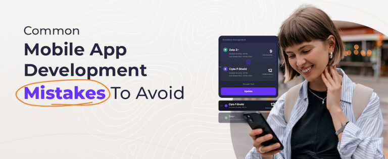 How to Avoid Top 20 Common Mobile App Development Mistakes